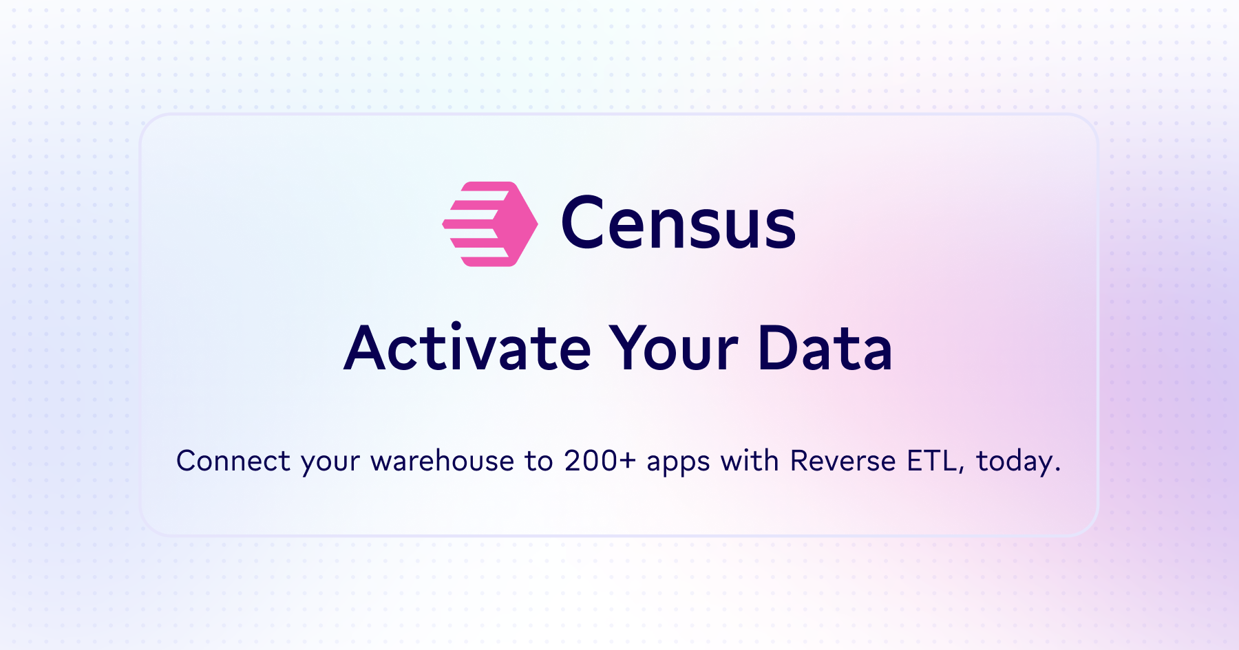 Data Activation & Reverse ETL for Data Teams | Census